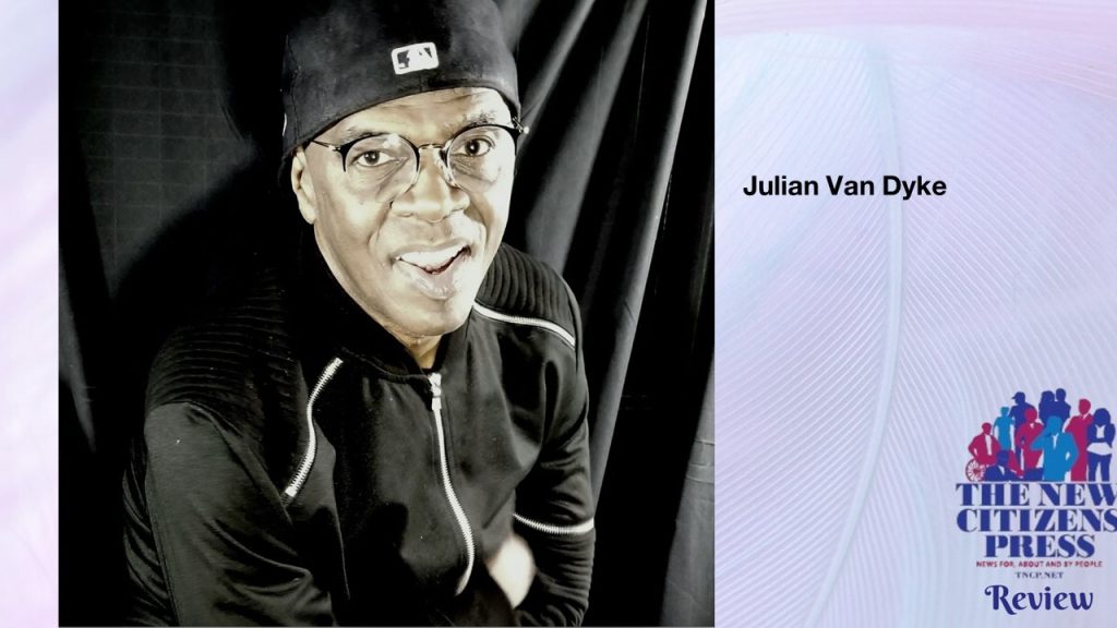 TNCP Review talks one-on-one with renowned artist, Julian Van Dyke; he ...